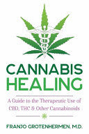 CANNABIS HEALING. A GUIDE TO THE THERAPEUTIC USE OF CBD, THC, AND OTHER ...