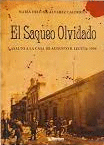 EL SAQUEO OLVIDADO. ASALTO A LA CASA DE AUGUSTO B. LEGUÍA: 1930 ...