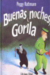BUENAS NOCHES, GORILA - Librería El Virrey